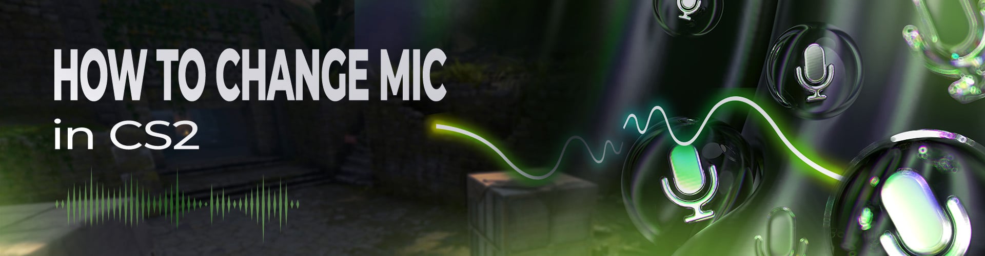 How to Change Mic in CS2: Easy Guide & Quick Fixes