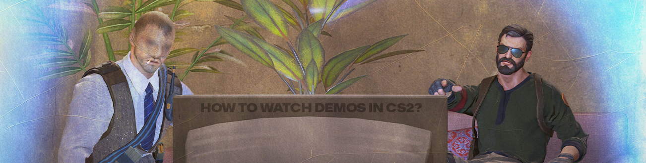 How to Watch CS2 Demos: Demo Viewer & Recording Guide